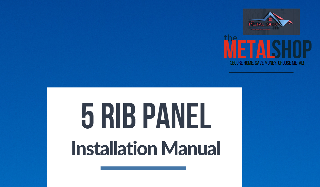 Installation Guides | The Metal Shop LLC